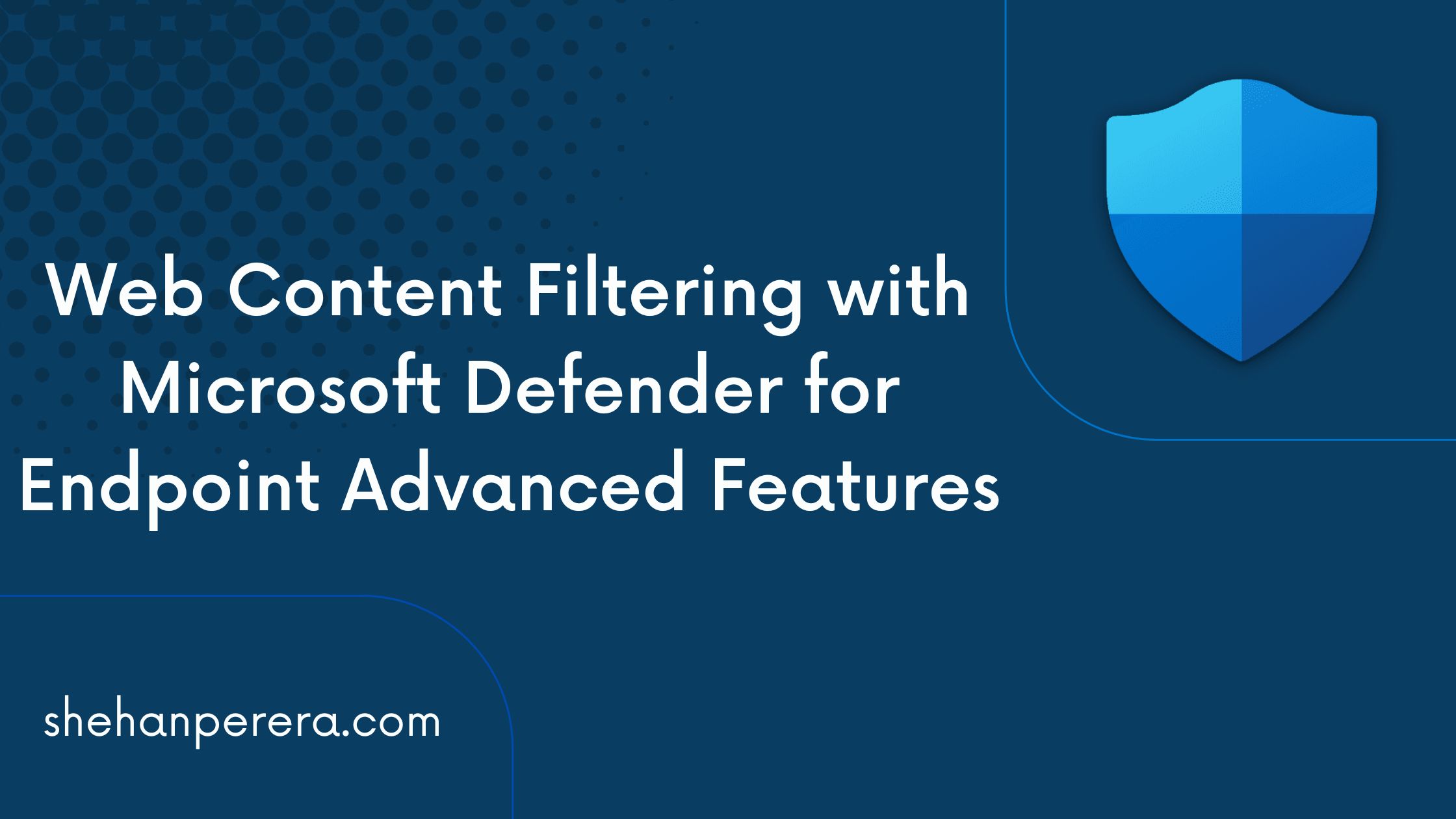 Web Content Filtering with Microsoft Defender for Endpoint Advanced ...
