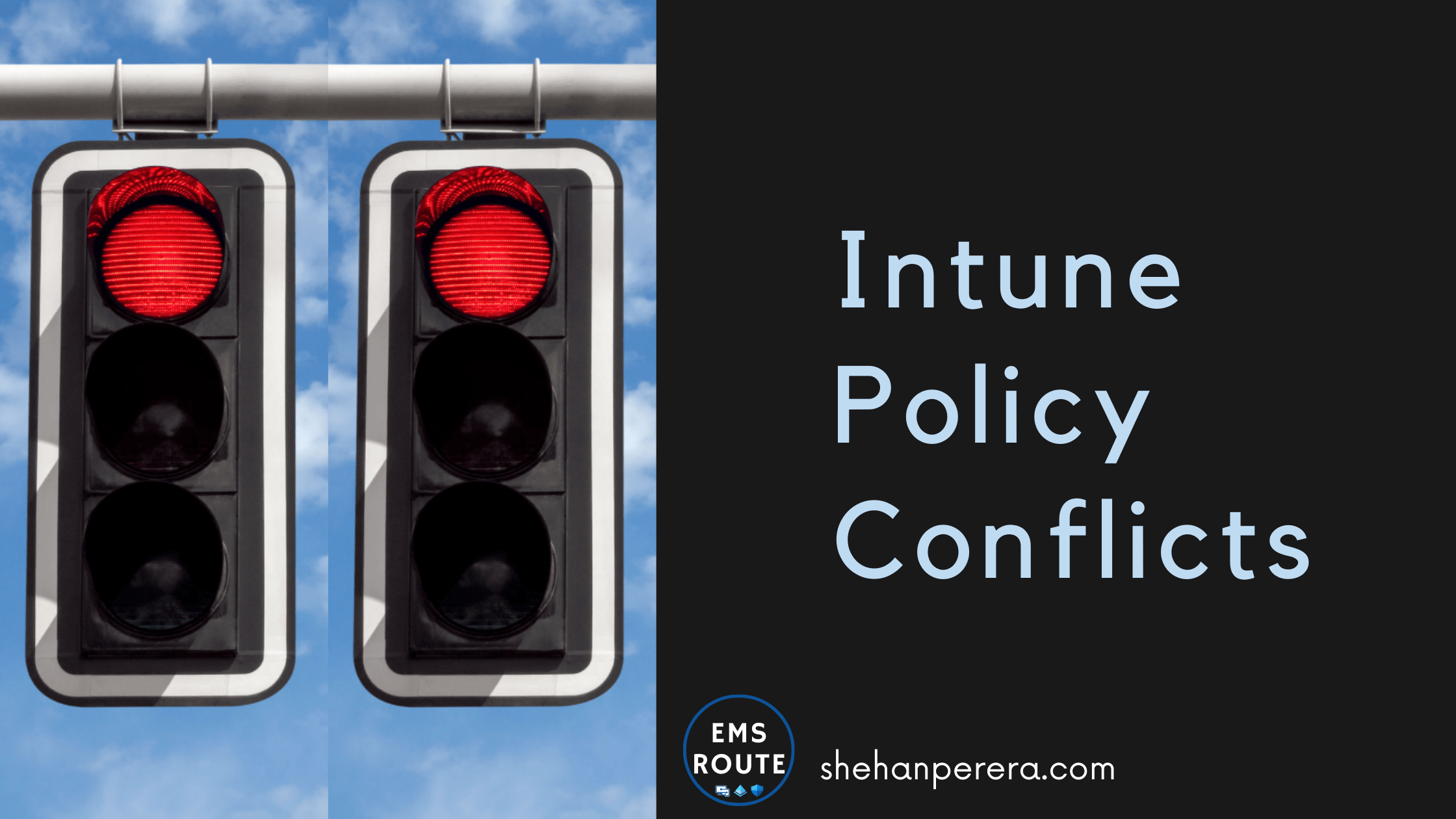 Intune Policy Conflicts – EMS Route
