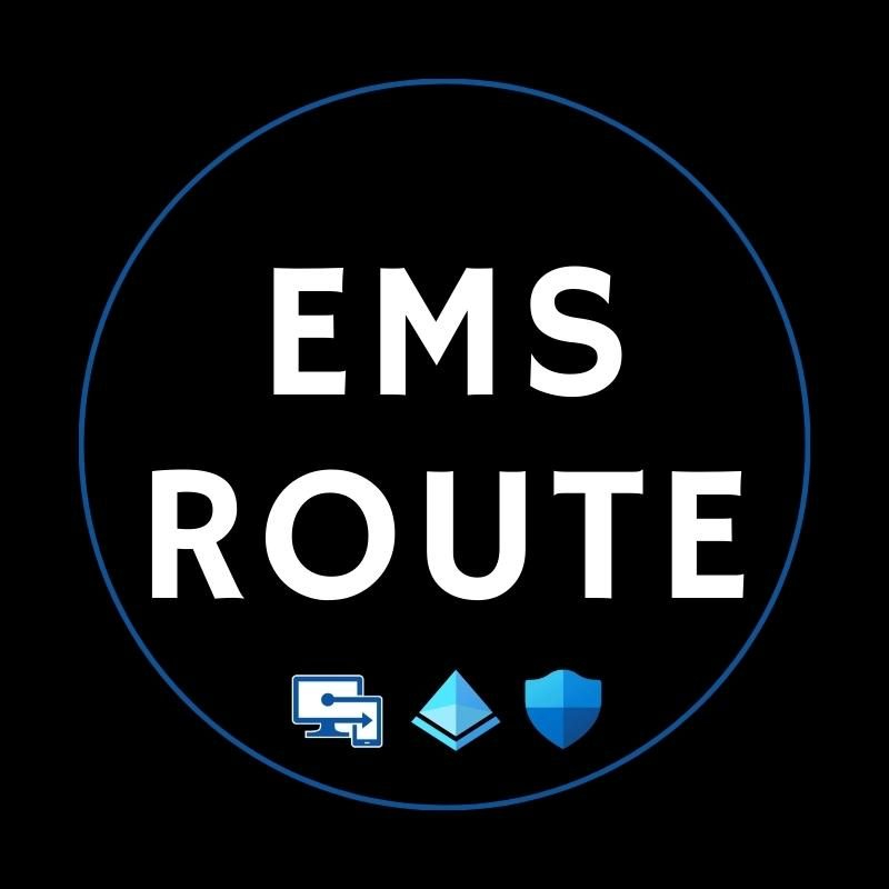EMS Route – ☁️ A Guide to Microsoft's Enterprise Mobility and Security ...