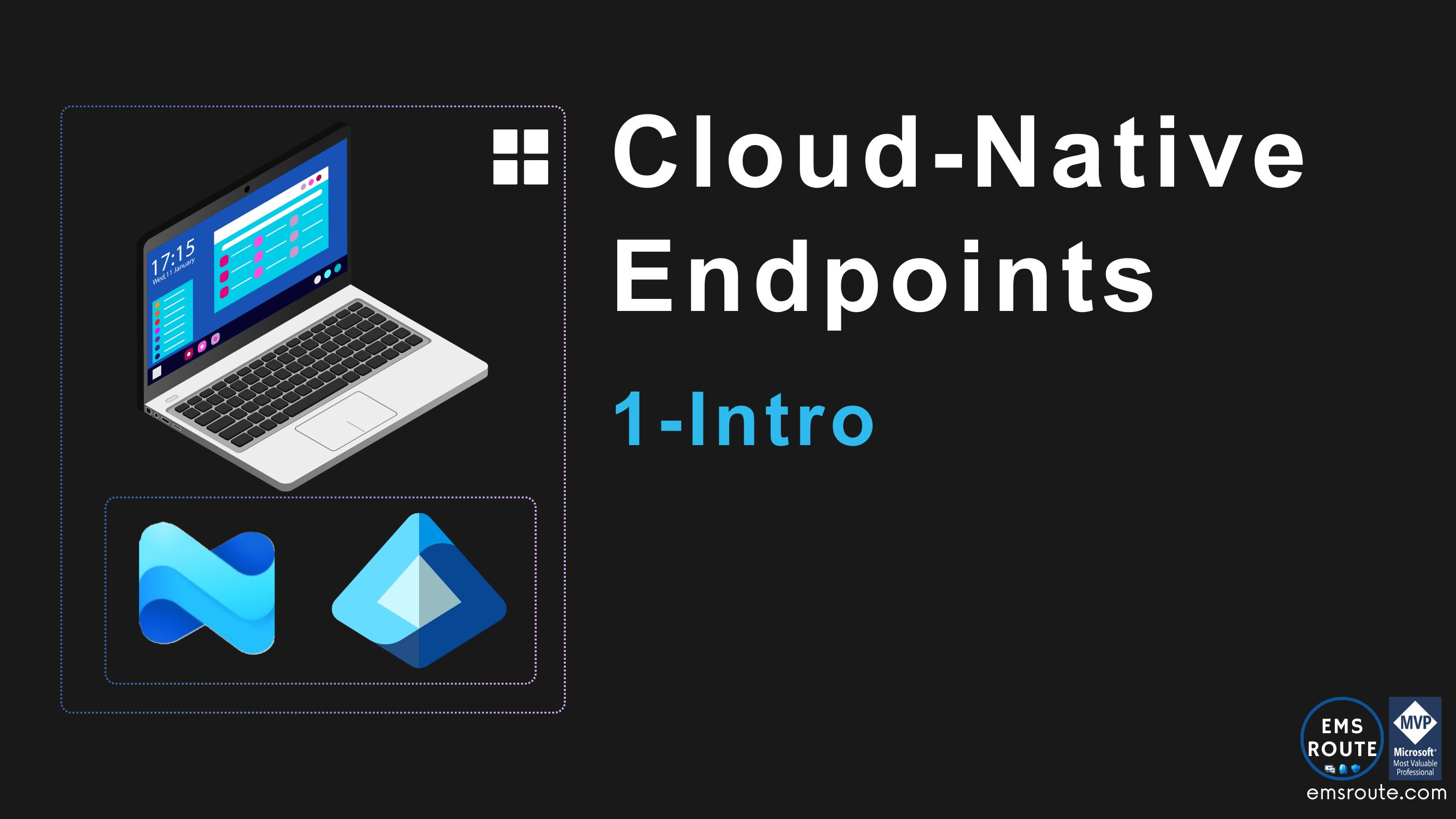 EMS Route – ☁️ A Guide to Microsoft's Enterprise Mobility and Security Realm ☁️