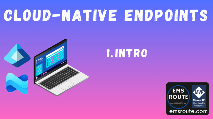 1. Cloud-Native Endpoints: Intro – EMS Route